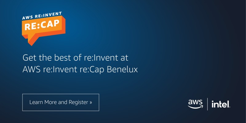 AWS Benelux re:Invent 2020 re:Cap - awsug.nl AWS Benelux re:Invent 2020 re:Cap - awsug.nl